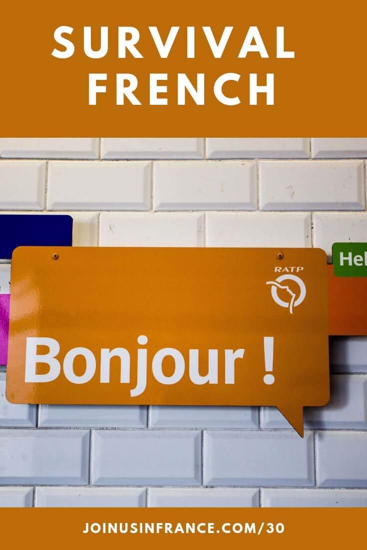 Survival French Show Notes - Join Us in France Travel Podcast