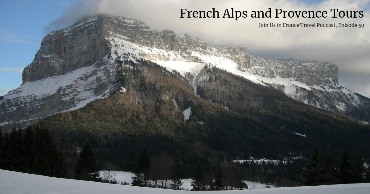 French Alps and Provence Tours: Discover Hidden Gems