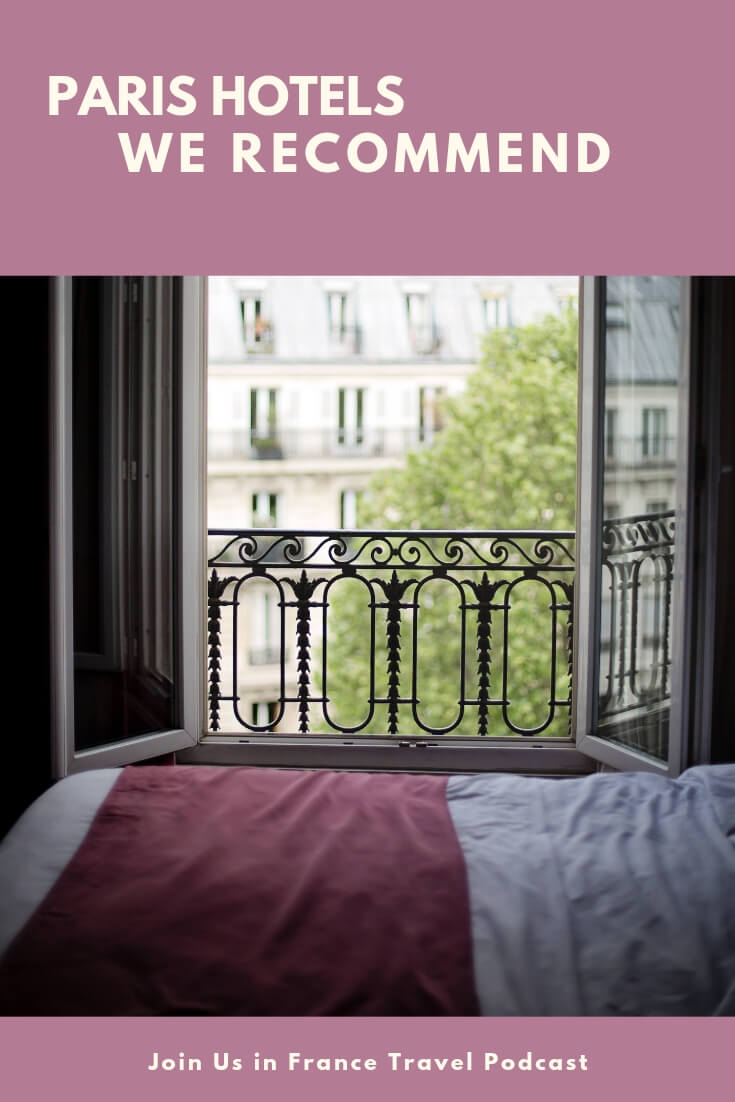 Paris hotels we use and recommend starting with budget hotels