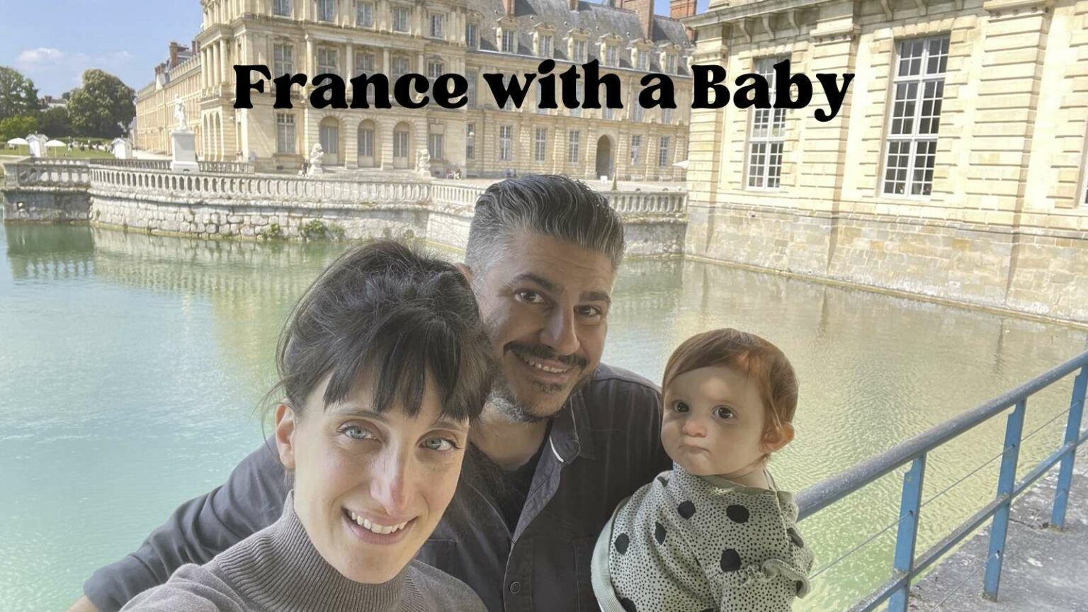 France with a Baby - Join Us in France Travel Podcast