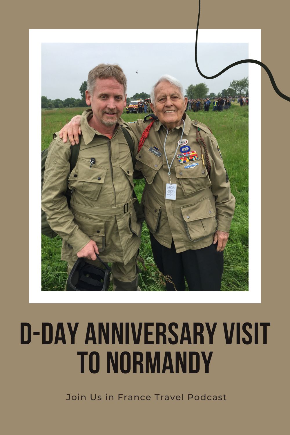 D-Day Anniversary Visit to Normandy - Join Us in France Travel Podcast