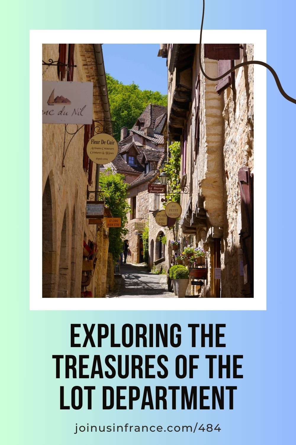 Exploring the Treasures of the Lot Department - Join Us in France ...