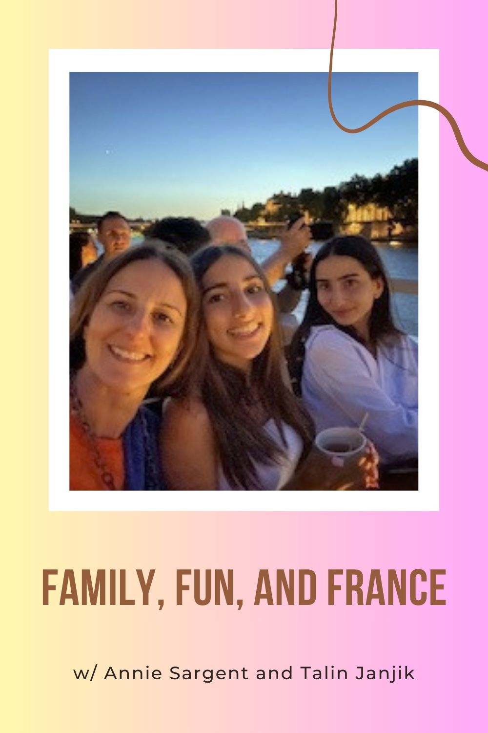 Family, Fun and France - Join Us in France Travel Podcast